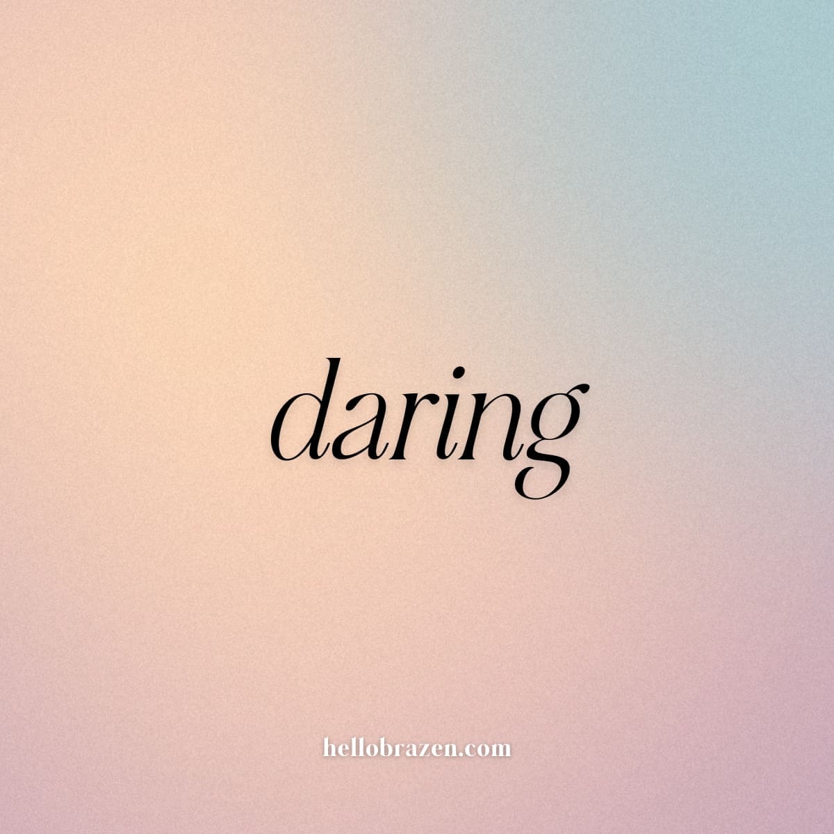 123 One Word Affirmations To Create A Positive Mindset - Hello Brazen
