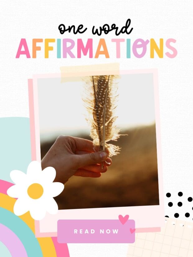 123 One Word Affirmations To Create A Positive Mindset - Hello Brazen