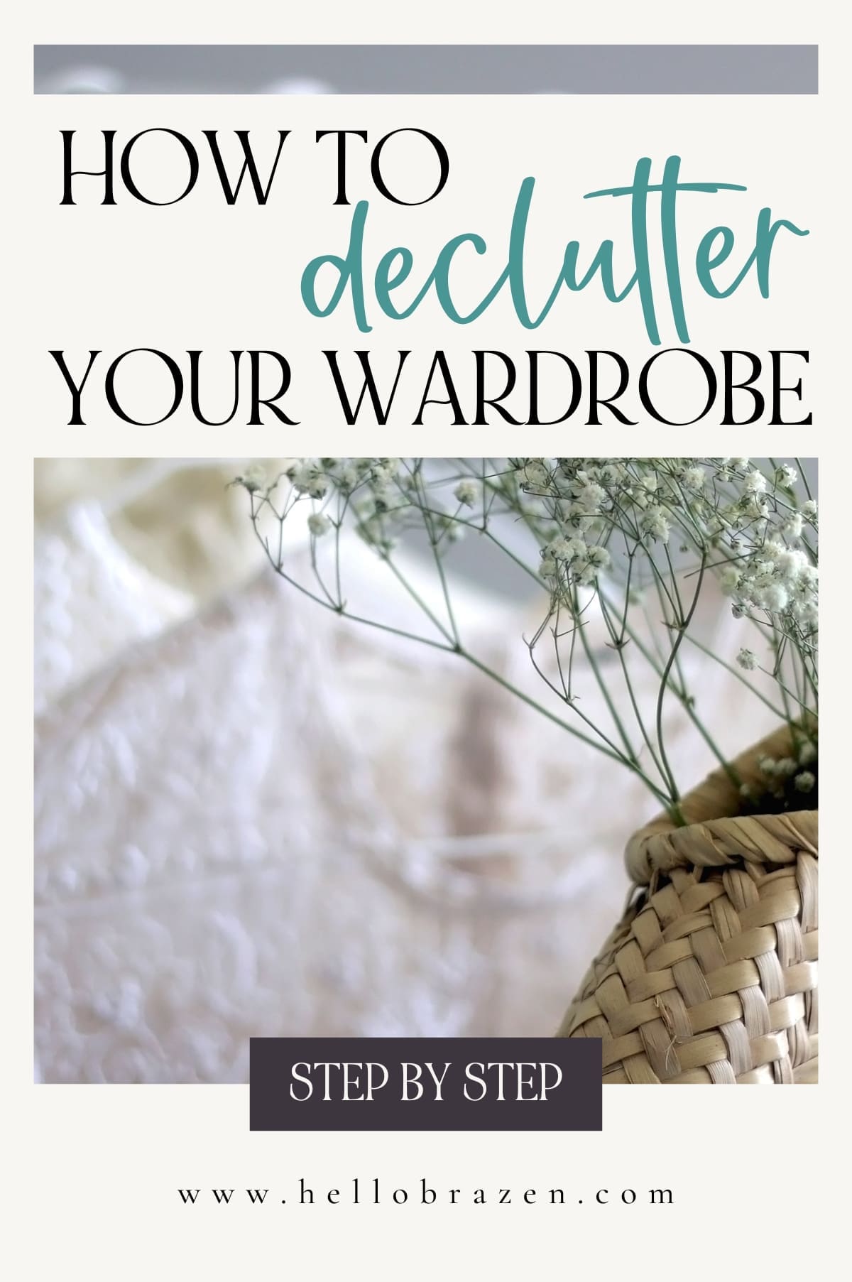 How To Declutter Your Wardrobe Quick And Effective Hello Brazen