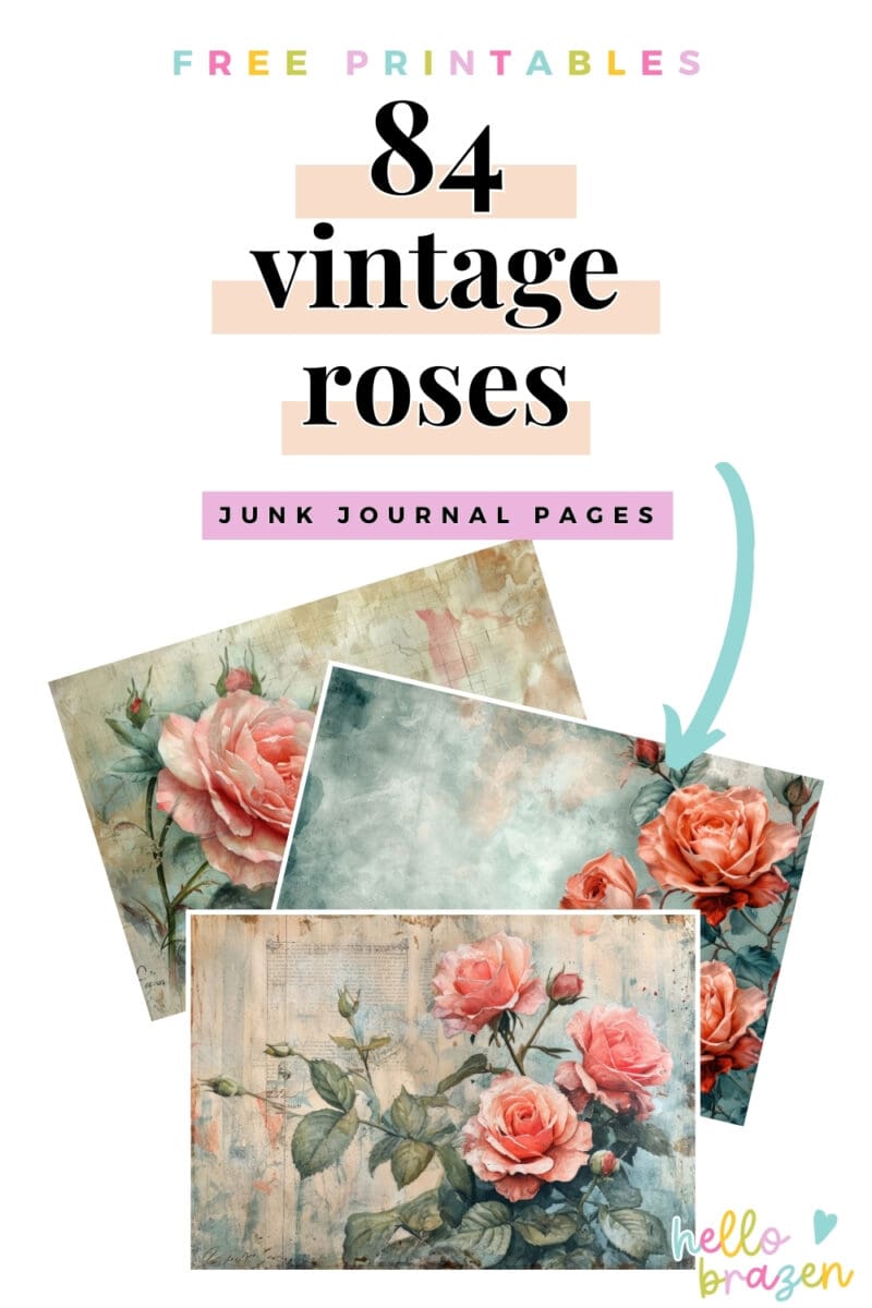 Vintage Roses Junk Journal Collection - Hello Brazen