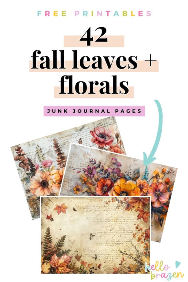 42 Fall Leaves and Florals Junk Journal Pages - Free Download - Hello ...