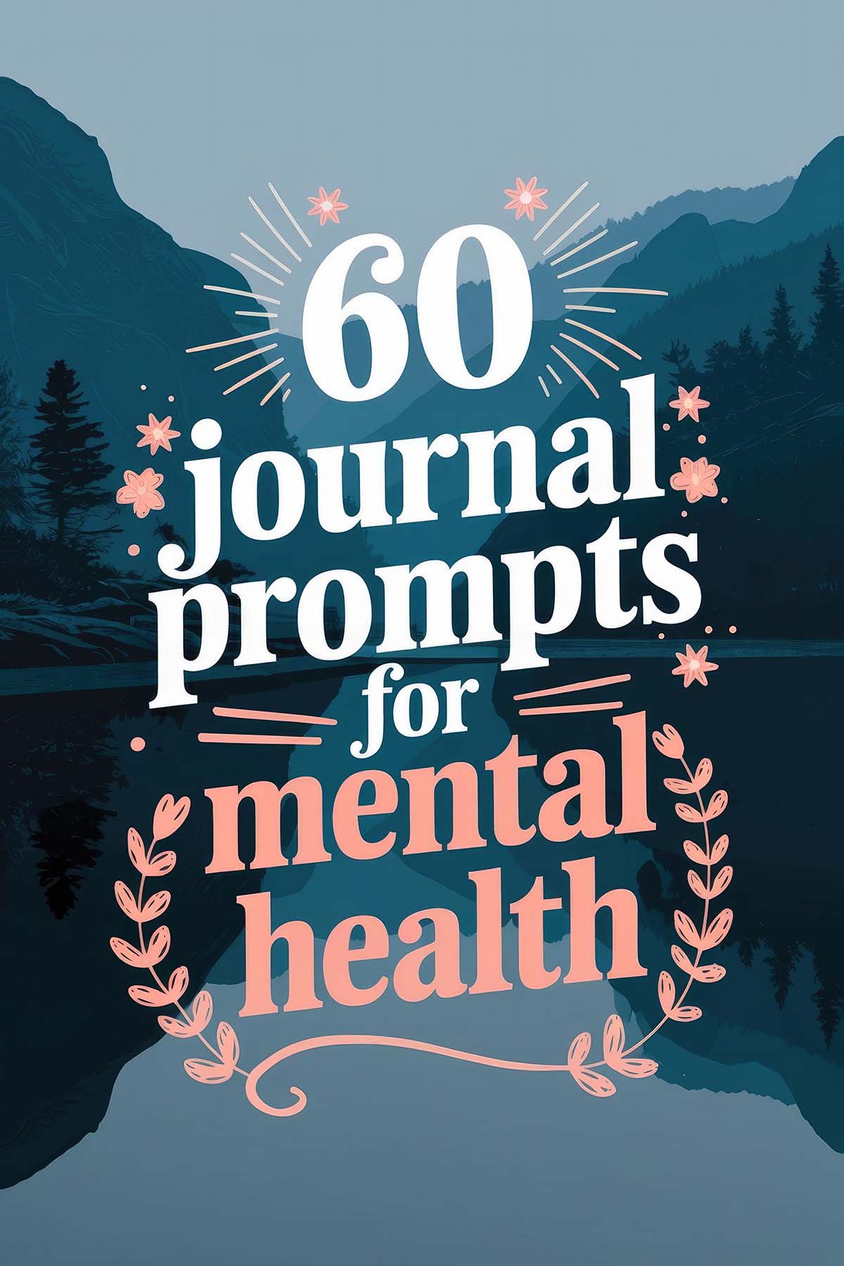 60 Journal Prompts for Mental Health - Daily DIY Therapy - Hello Brazen